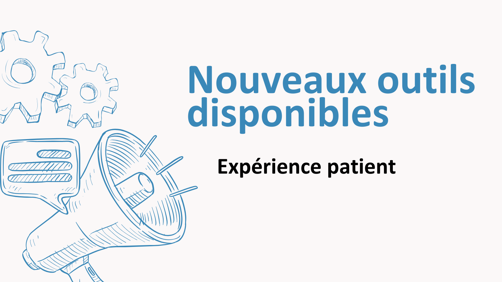Outils expérience patient | CEPPRAAL